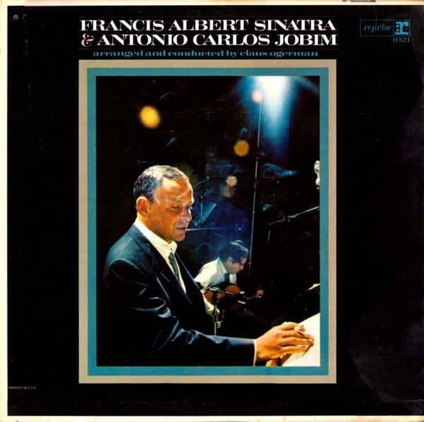 Francis Albert Sinatra & Antonio Carlos Jobim - Euclid Records Francis Albert Sinatra & Antonio Carlos Jobim - Euclid Records
